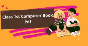 Download Class 1st Computer Book PDF for Easy Learning 2026