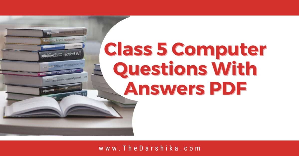 Class 5 Computer Questions With Answers PDF 2023 Class 5 Computer Questions With Answers PDF 2023