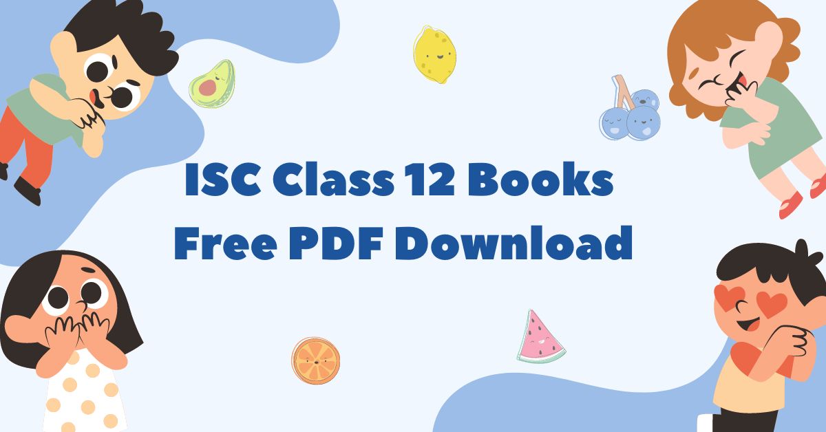ISC ICSE Class 12 Books Free PDF Download 2024