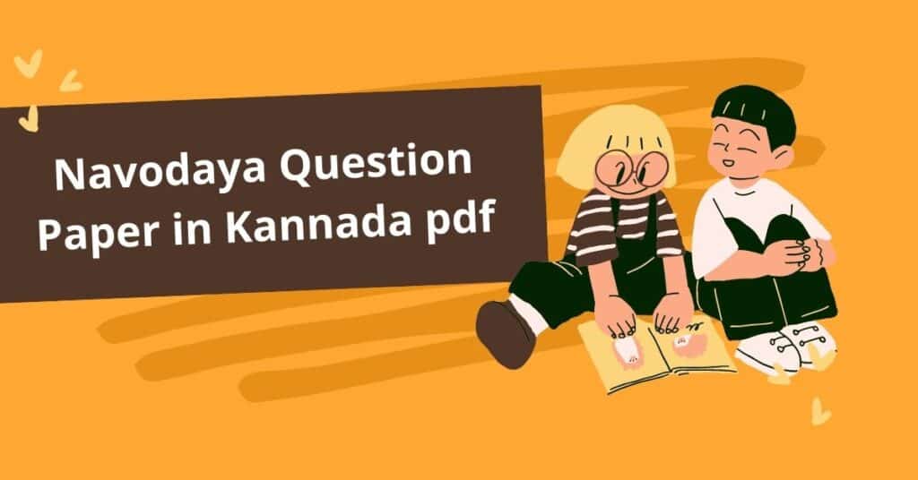 Navodaya Previous Question Paper in Kannada pdf Class 5 & 6 2025