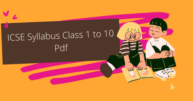 Download ICSE Syllabus Pdf Classes 1 to 10 Curriculum 2025